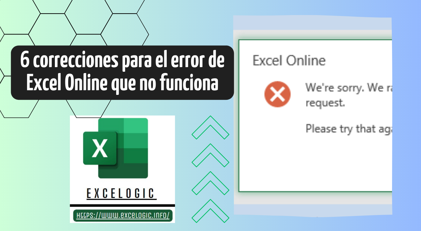 6 correcciones para el error de Excel Online que no funciona 💚