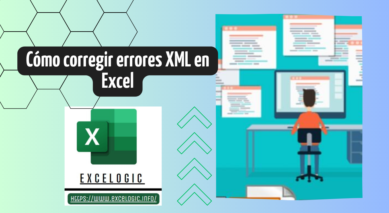 Cómo corregir errores XML en Excel 💚