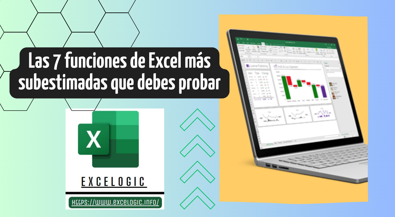 Las 7 funciones de Excel más subestimadas que debes probar 💚